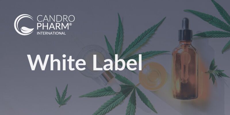 Why choose CBD White label? | Candropharm | Private Label CBD Expert ...